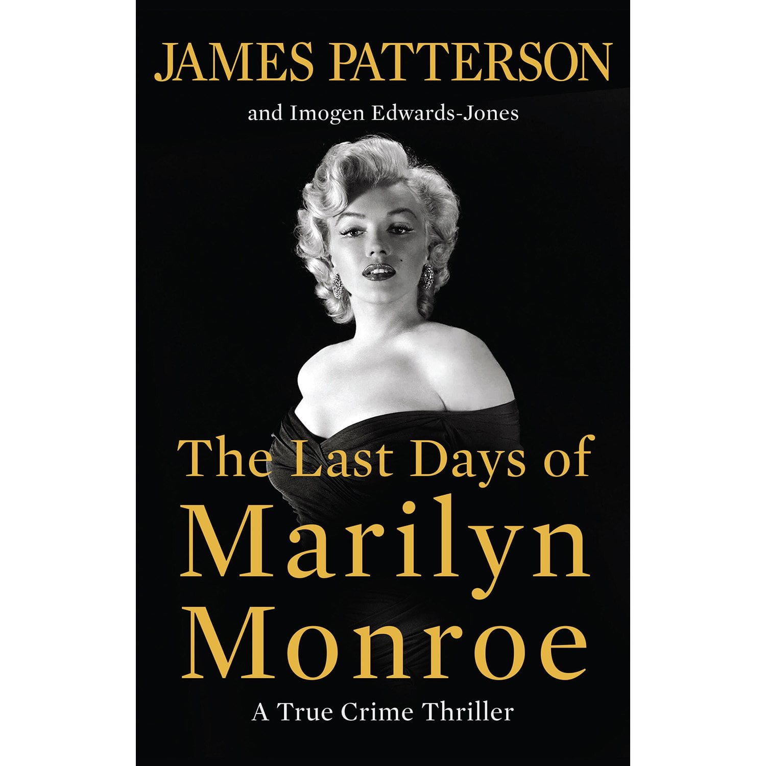 The Last Days of Marilyn Monroe by James Patterson & Imogen Edwards ...